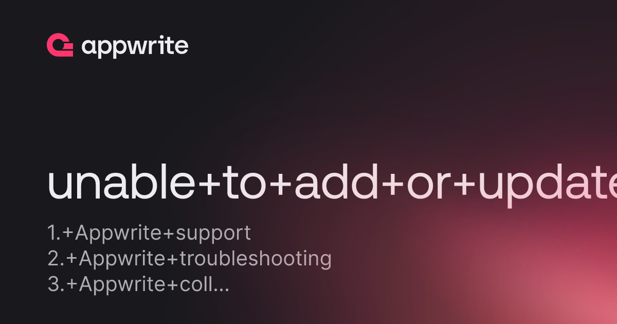 Unable To Add Or Update Docs To My Collection Threads Appwrite