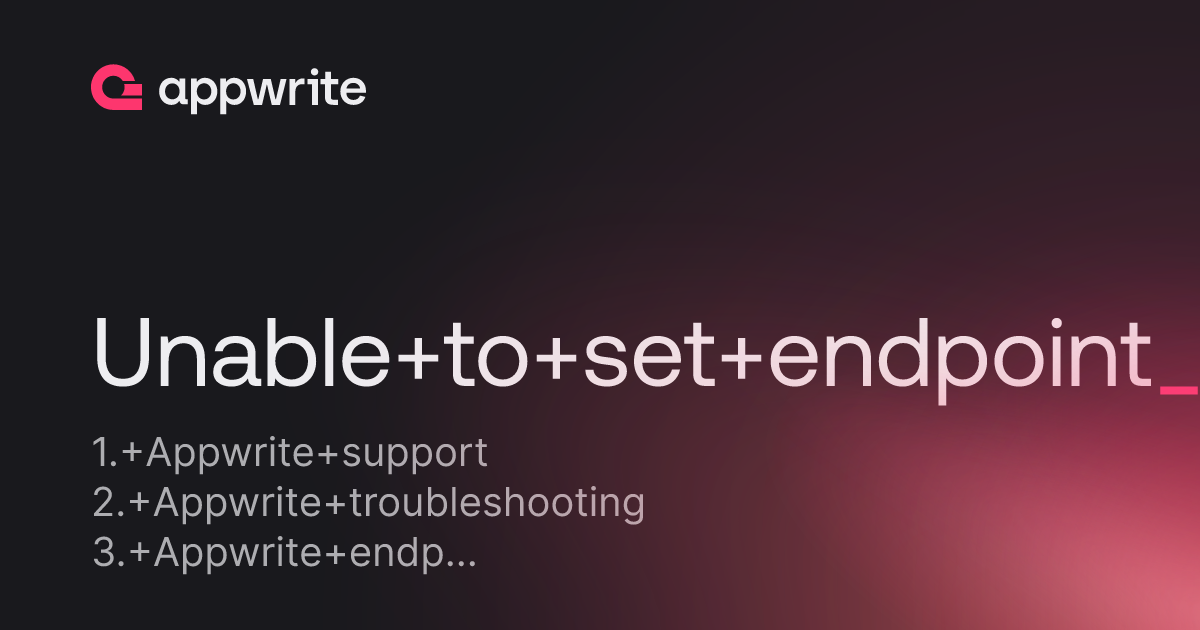 Unable To Set Endpoint Threads Appwrite