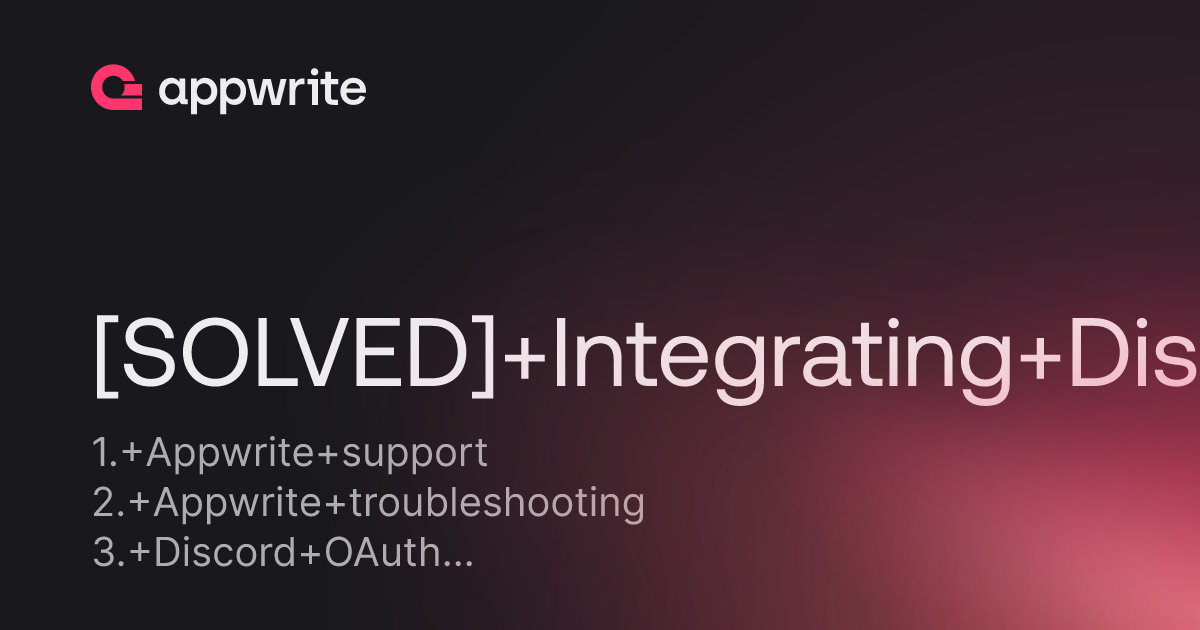 Solved Integrating Discord Oauth Issues Threads Appwrite