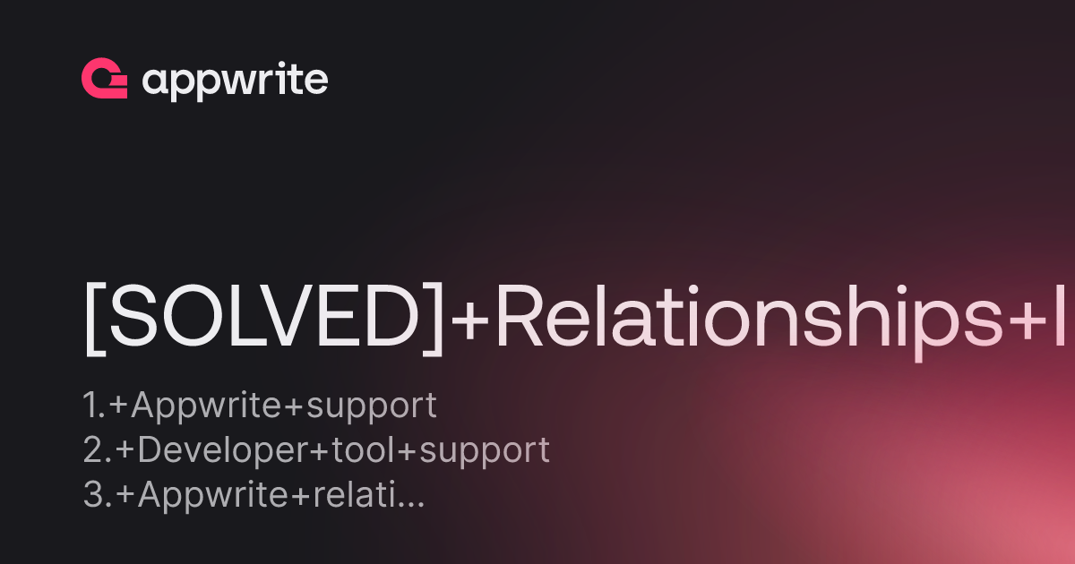 Solved Relationships Ids Threads Appwrite
