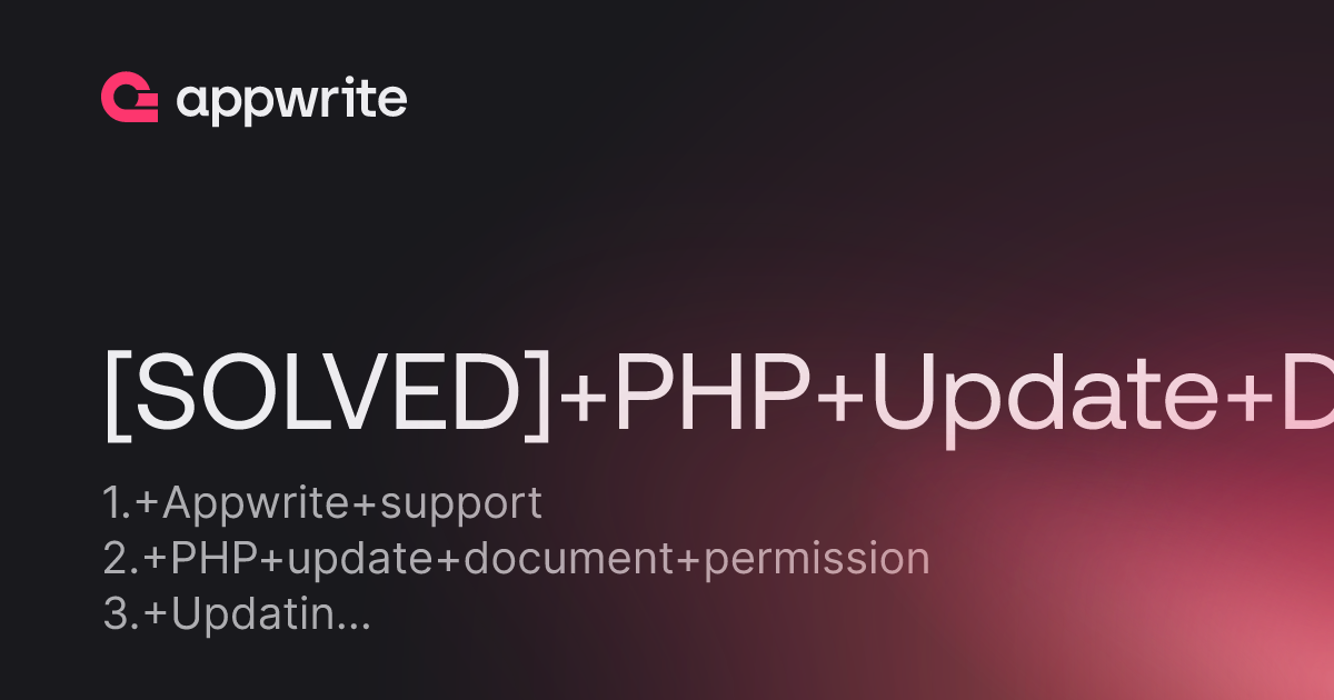 [solved] Php Update Document Permission Threads Appwrite