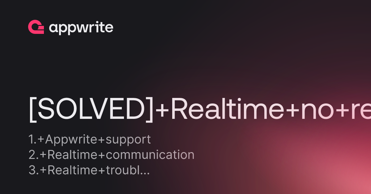 [solved] Realtime No Response Threads Appwrite