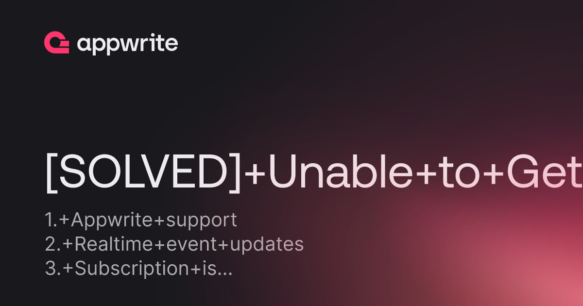Solved Unable To Get Realtime Event Updates After Subscribing