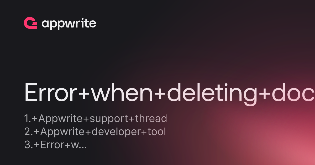 Error when deleting document containing relations - Threads - Appwrite