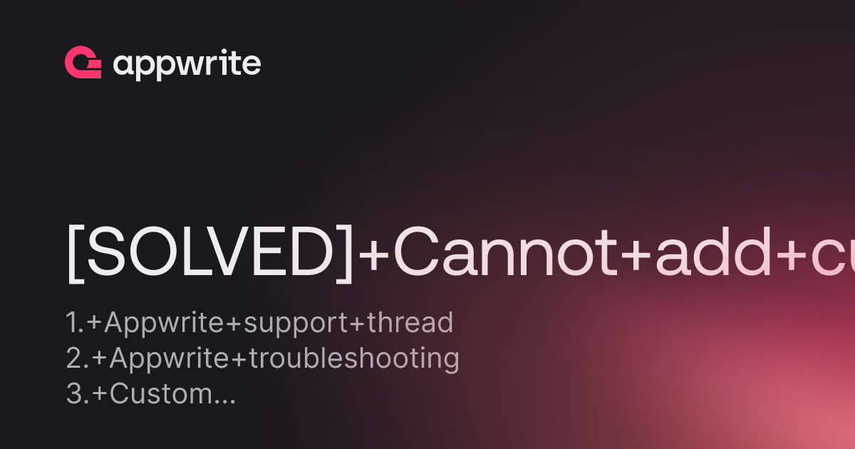Solved Cannot Add Custom Domain Name Threads Appwrite