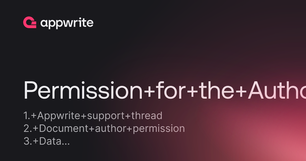Permission For The Author Of The Document Threads Appwrite