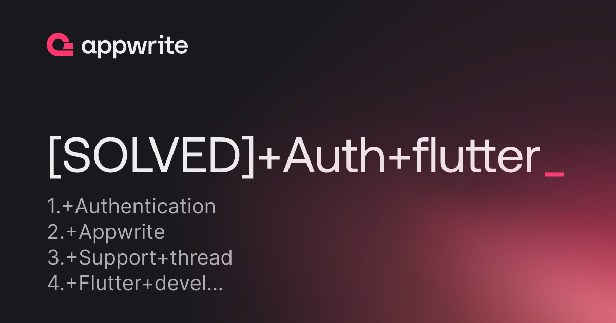 Solved Auth Flutter Threads Appwrite