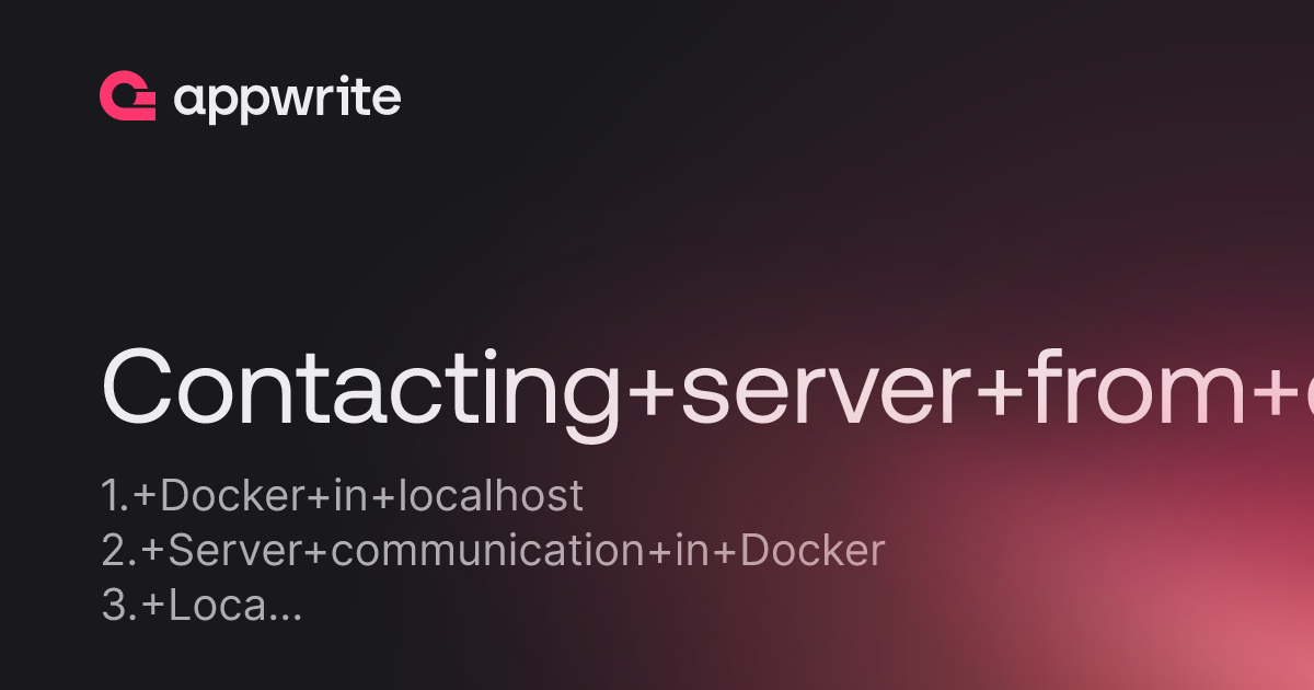 Contacting Server From Docker In Localhost Threads Appwrite