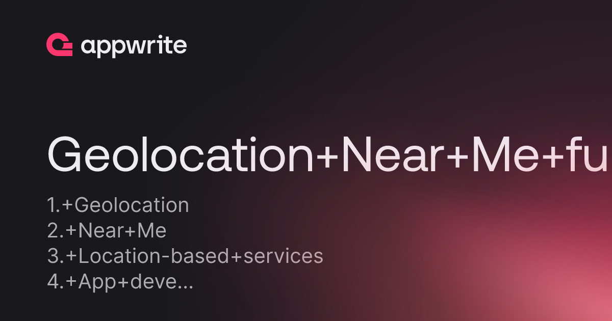 Geolocation Near Me Function Threads Appwrite