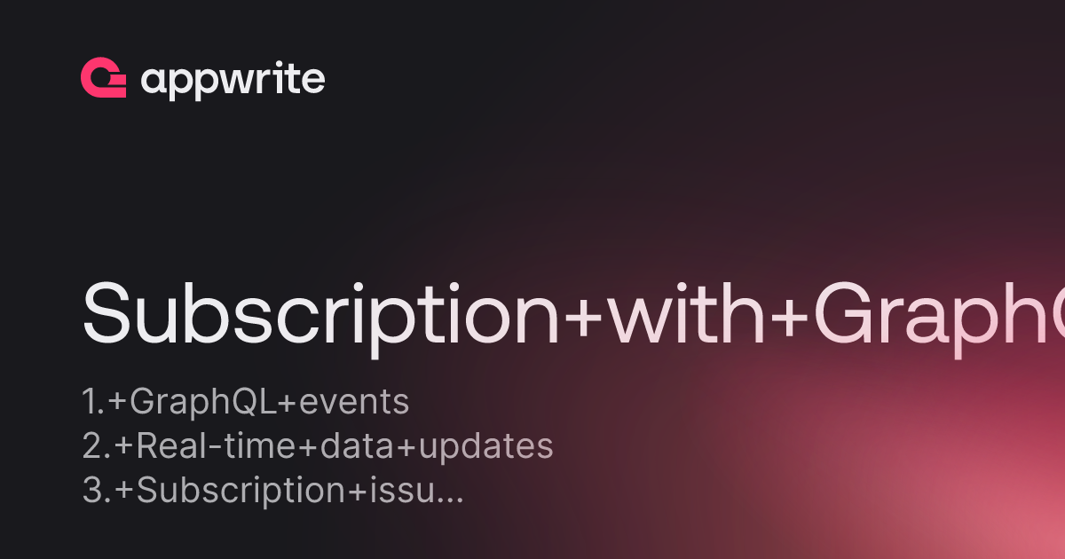 Subscription With Graphql Events Threads Appwrite