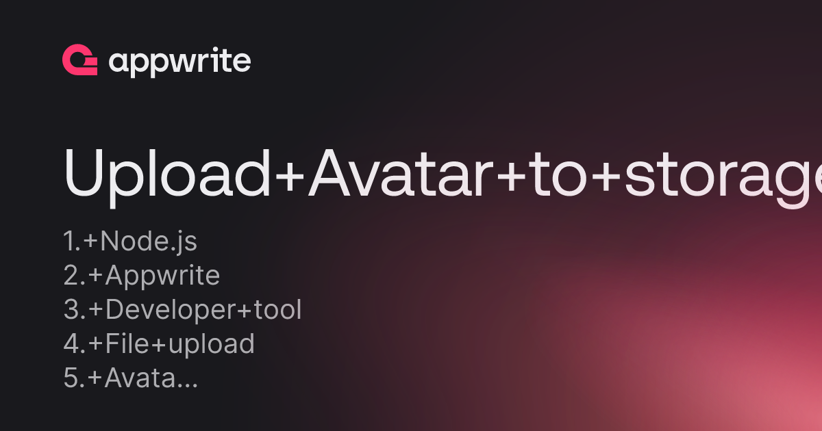 Upload Avatar To Storage Nodejs Threads Appwrite