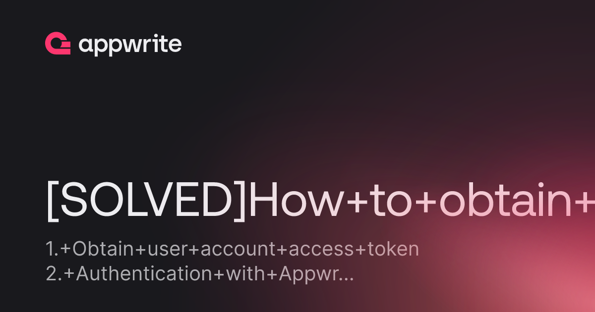 Solved How To Obtain The User Account Access Token For Authentication Using A Request Via