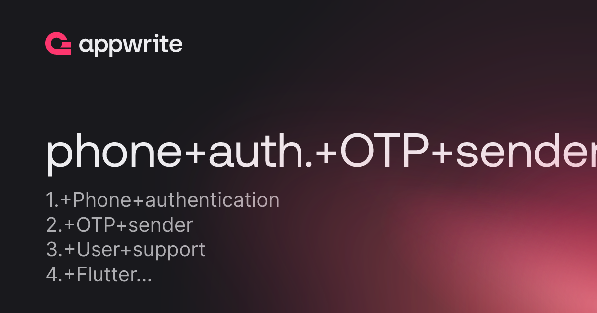 phone auth. OTP sender - Threads - Appwrite