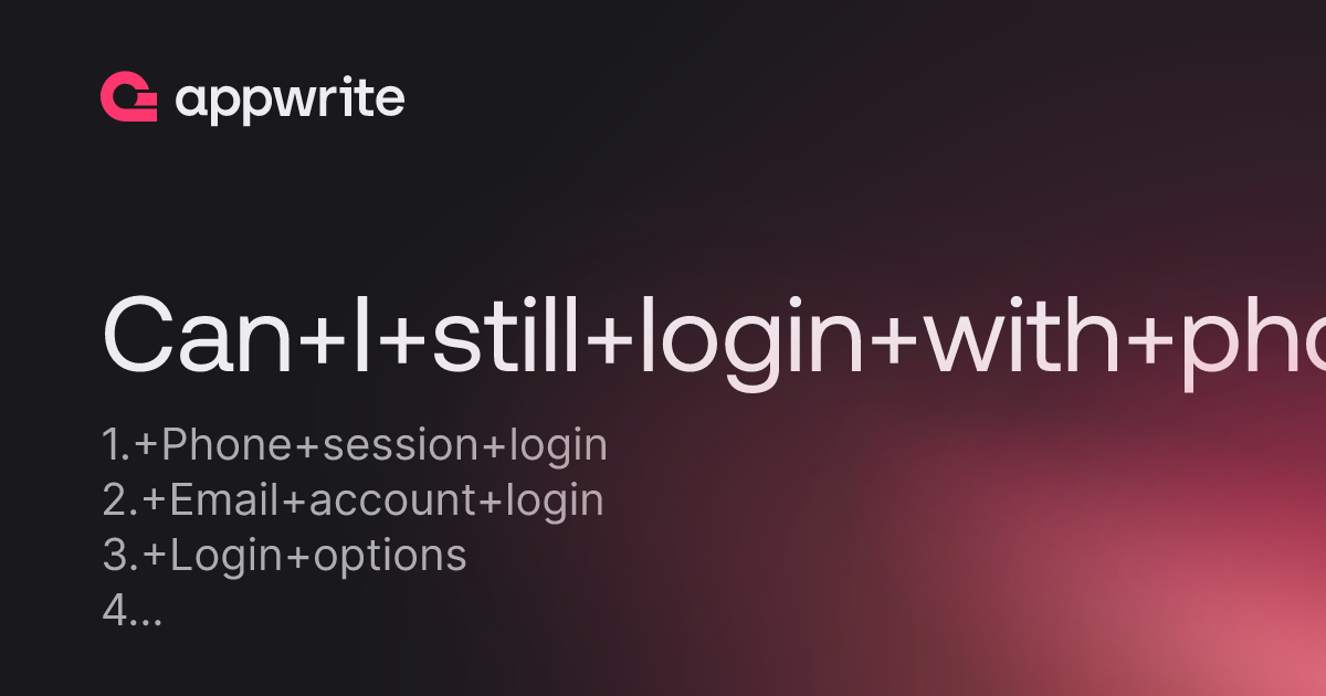 Can I Still Login With Phone Session Even If The Account Is Created Via Email With Password