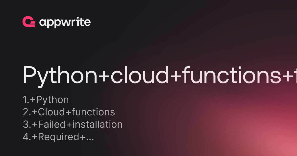 Python cloud functions failed to install required package - Threads - Appwrite