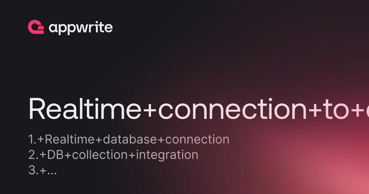 Realtime connection to db collection - Threads - Appwrite