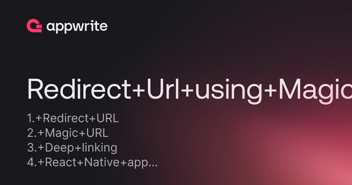 Redirect Url Using Magic Url For Deep Linking To A Rn App And Login