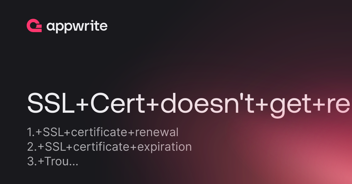 SSL Cert doesn't get renewed (anymore) - Threads - Appwrite