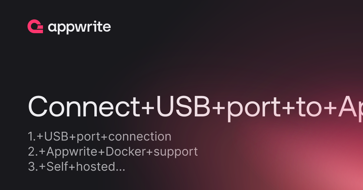 Connect Usb Port To Appwrite Docker Threads Appwrite