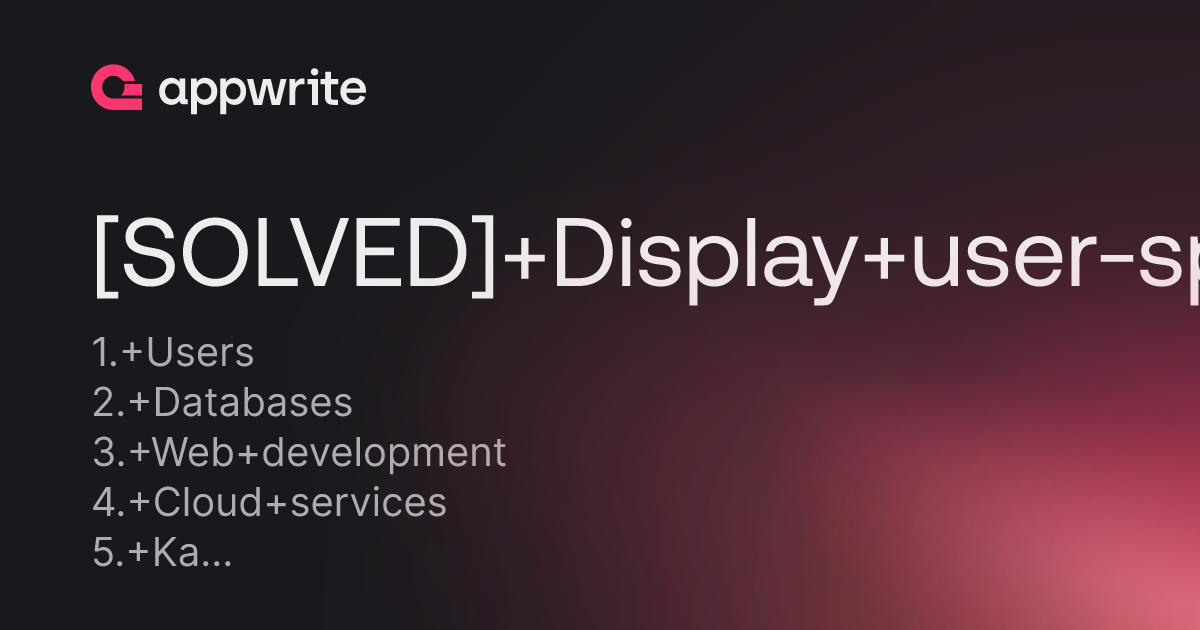 [SOLVED] Display user-specific+static data in Kanban board - Threads - Appwrite