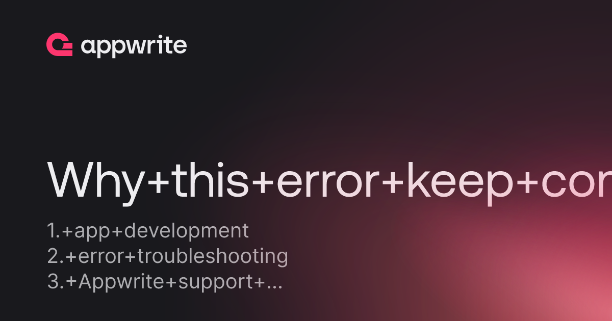 Why this error keep coming - Threads - Appwrite