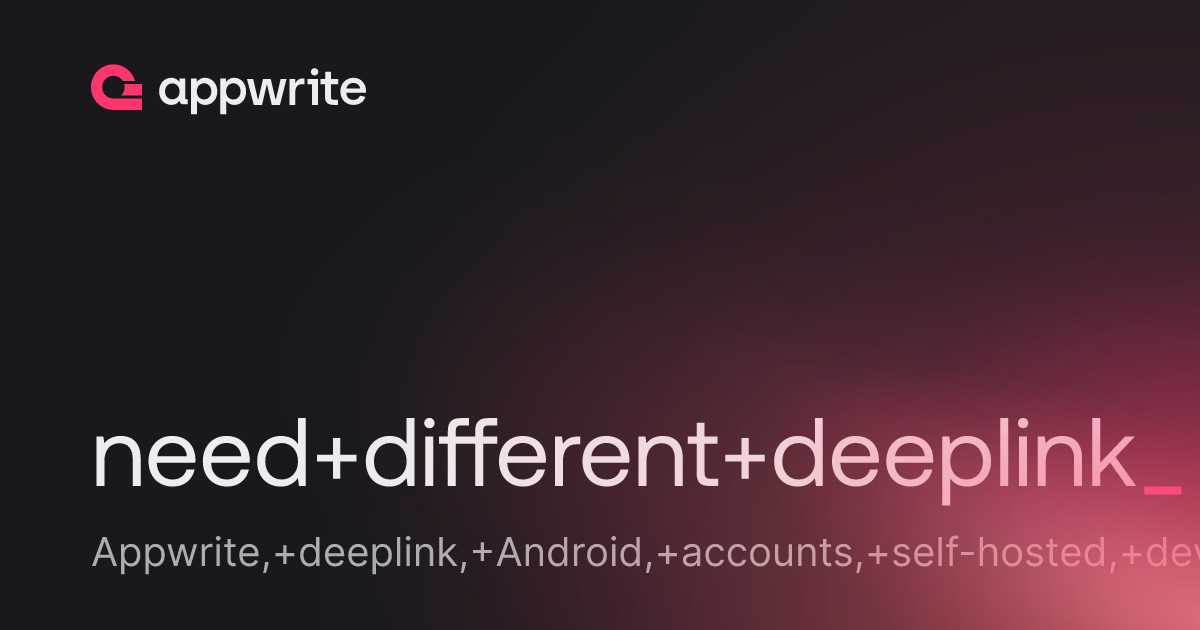 need different deeplink - Threads - Appwrite
