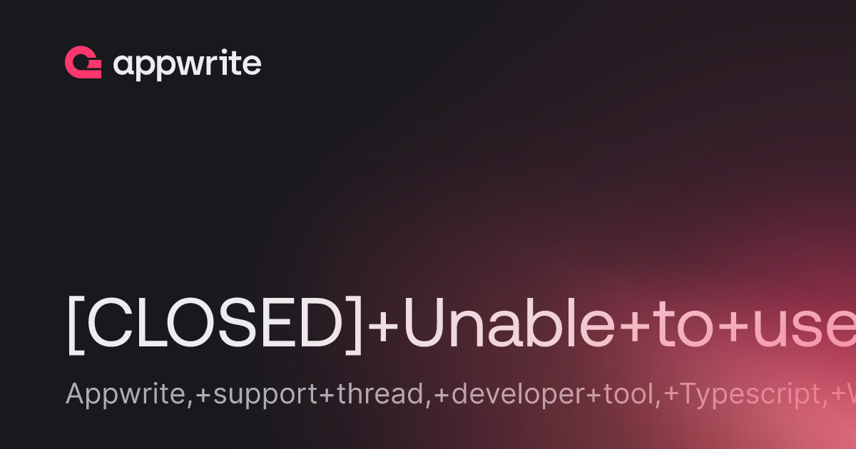 Closed Unable To Use Typescript With Web Sdk Threads Appwrite