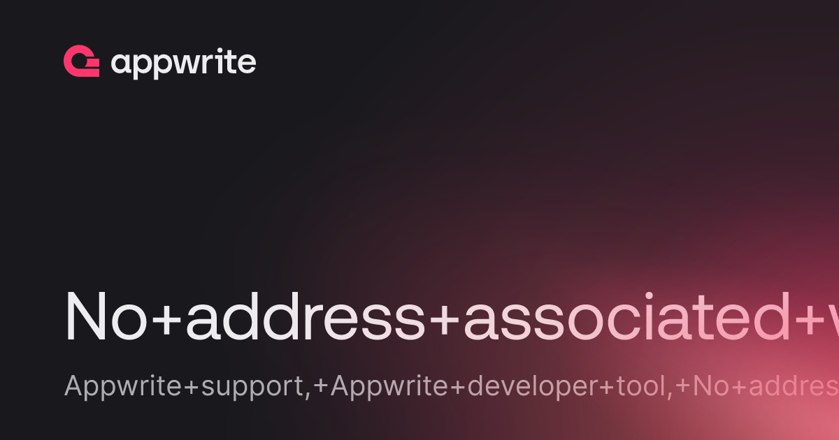 No address associated with hostname - Threads - Appwrite