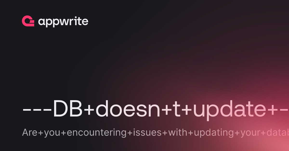 ---DB doesn t update ---- - Threads - Appwrite