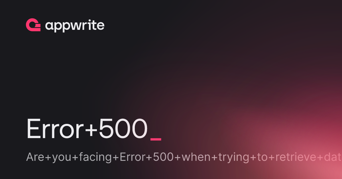 Error 500 - Threads - Appwrite