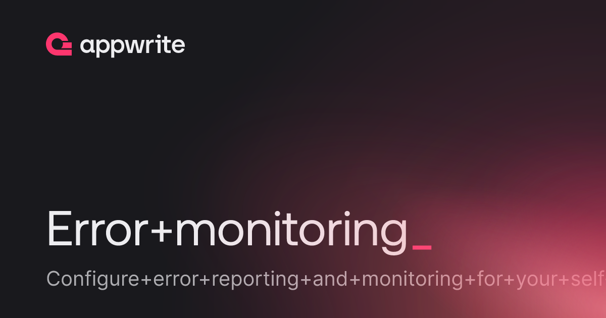 Error monitoring - Docs - Appwrite