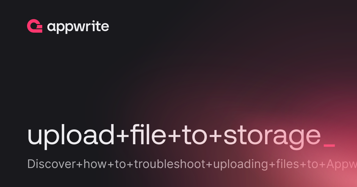 upload file to storage - Threads - Appwrite