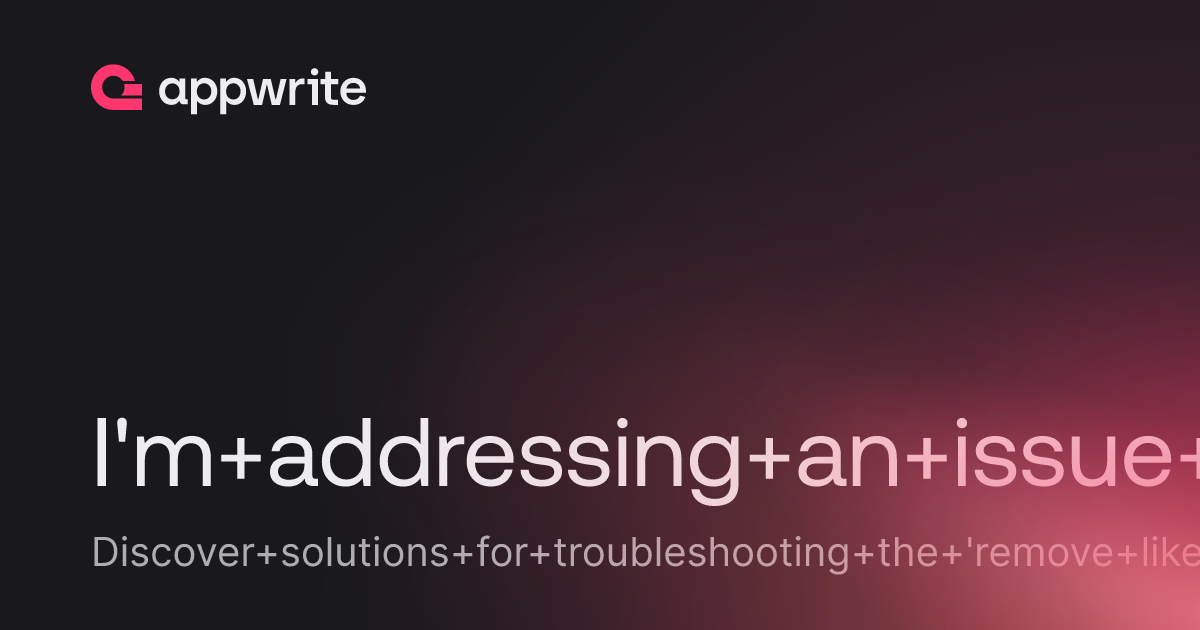 Im Addressing An Issue With The Remove Like Functionality Threads Appwrite
