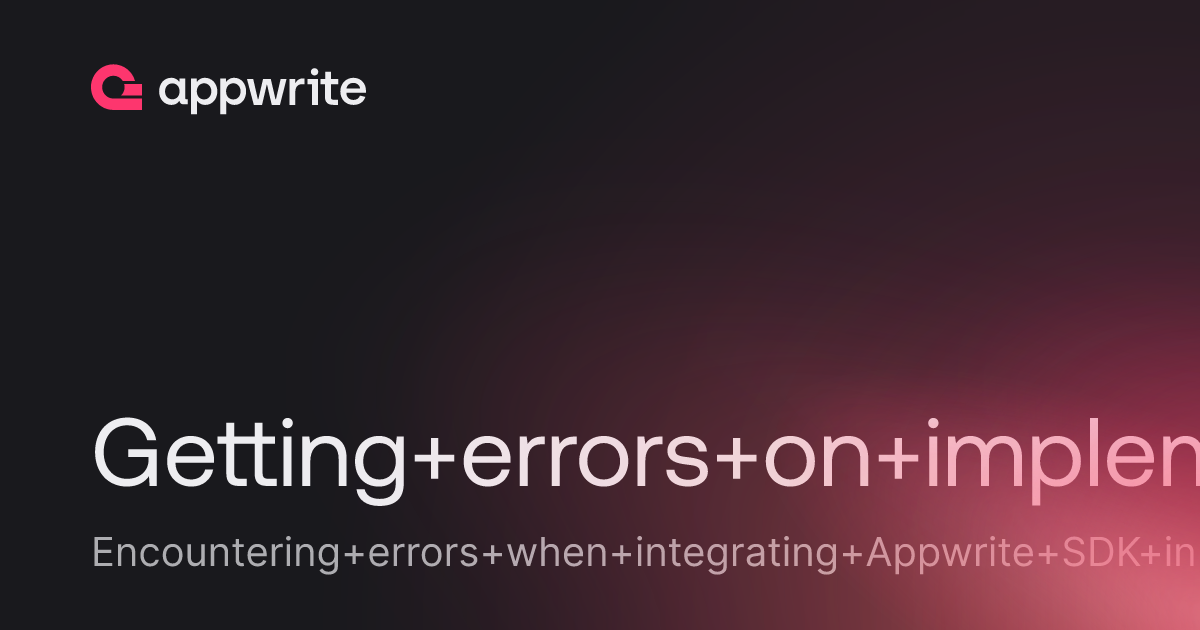 Getting Errors On Implementing Appwrites Dependency Threads Appwrite