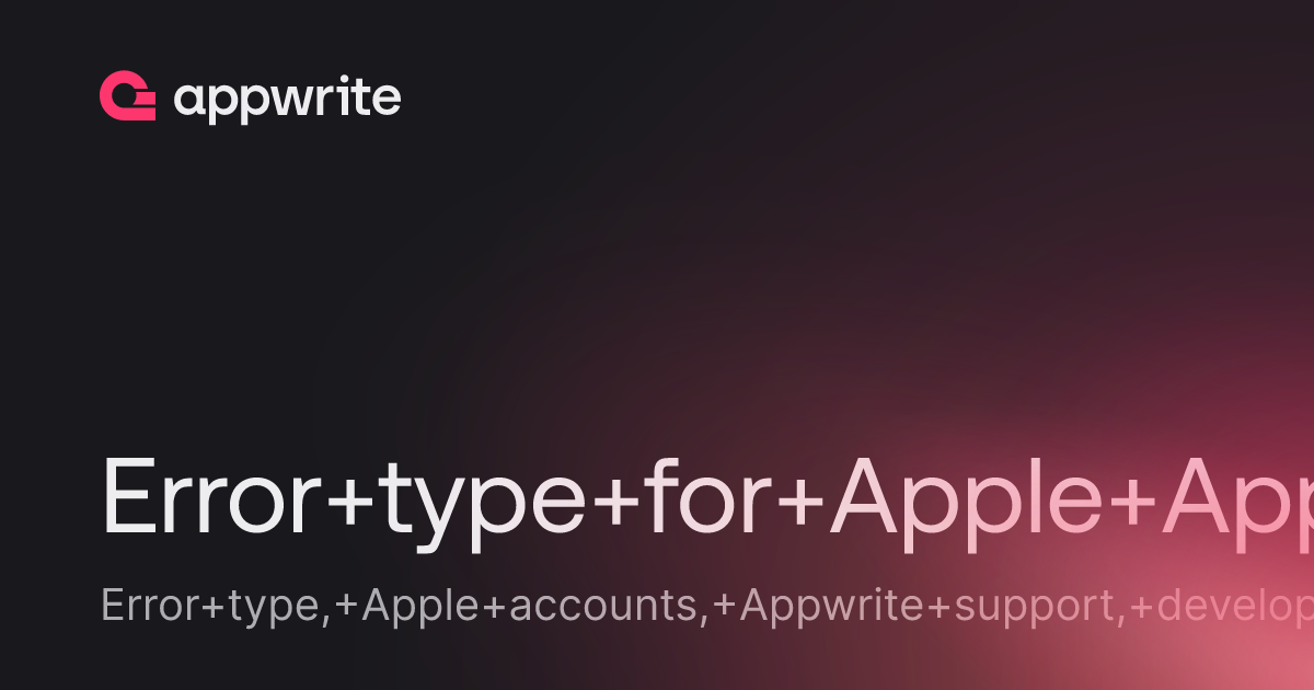 Error Type For Apple Appwriteerror Threads Appwrite