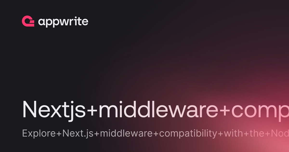 Nextjs Middleware Compatible With Node Appwrite Sdk Threads Appwrite