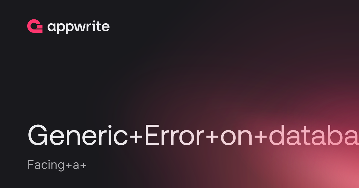Generic Error On Databaselistdocuments Query Is Fine Threads Appwrite