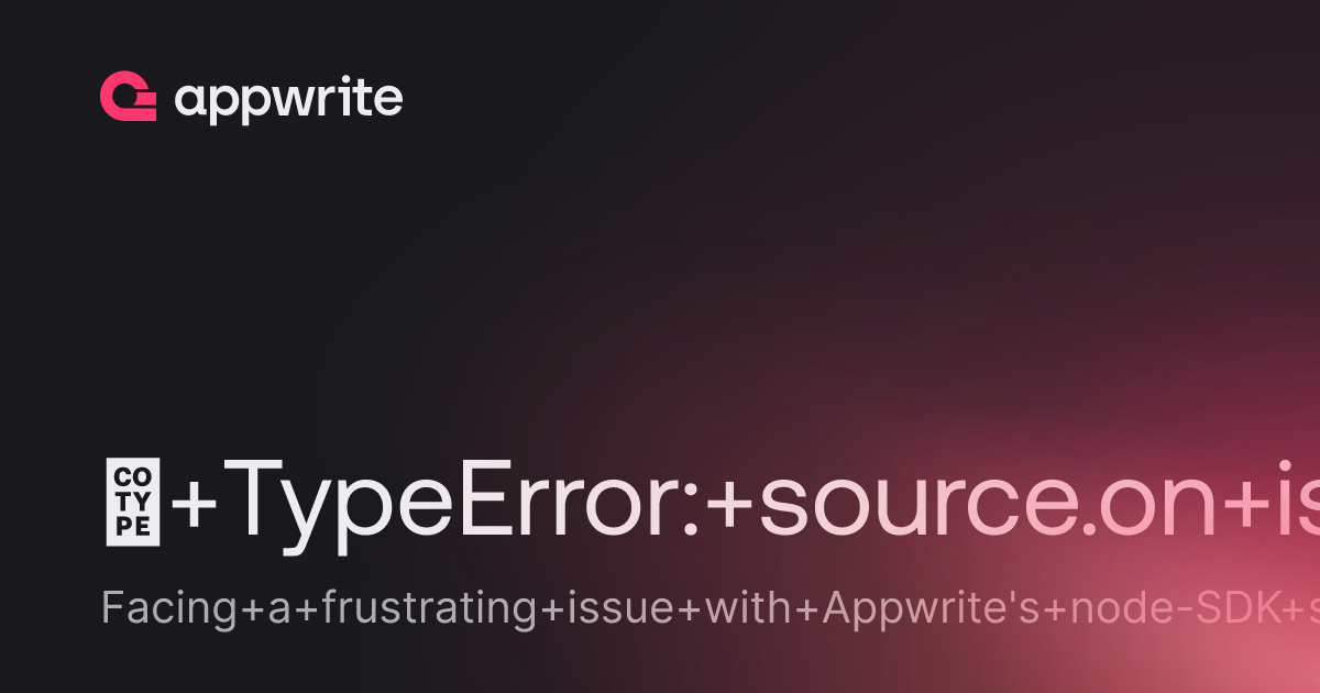 ⨯ Typeerror Sourceon Is Not A Function At Arrayhandler Threads