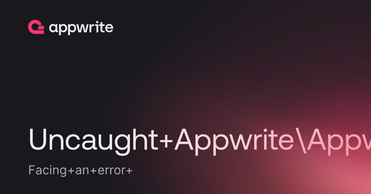 Uncaught Appwriteappwriteexception Attribute Not Available Name Threads Appwrite