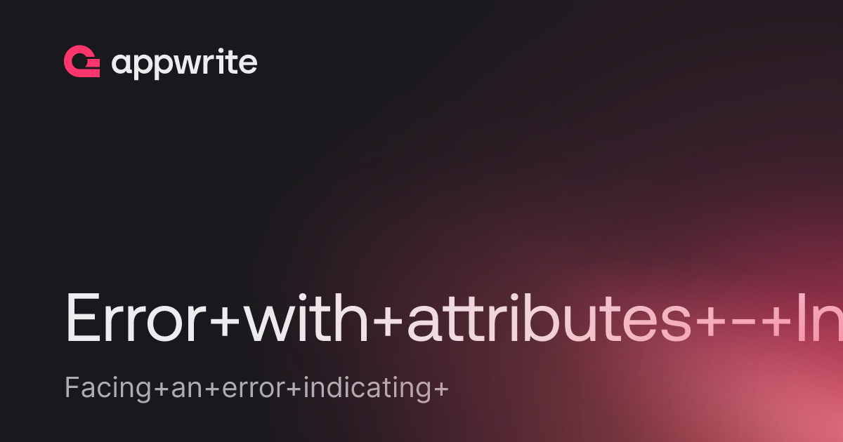 Error With Attributes Invalid Document Structure Unknown Attribute