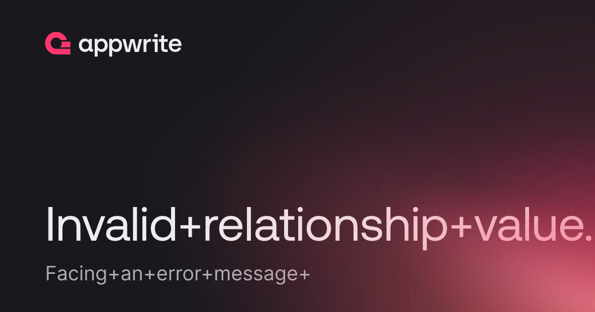 Invalid Relationship Value Must Be Either A Document Id Or A Document Array Given Threads