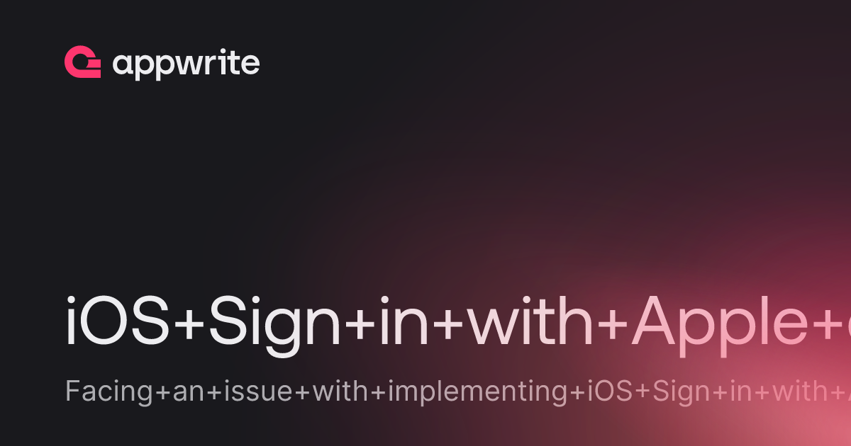 iOS Sign in with Apple error: signup not completed - Threads - Appwrite