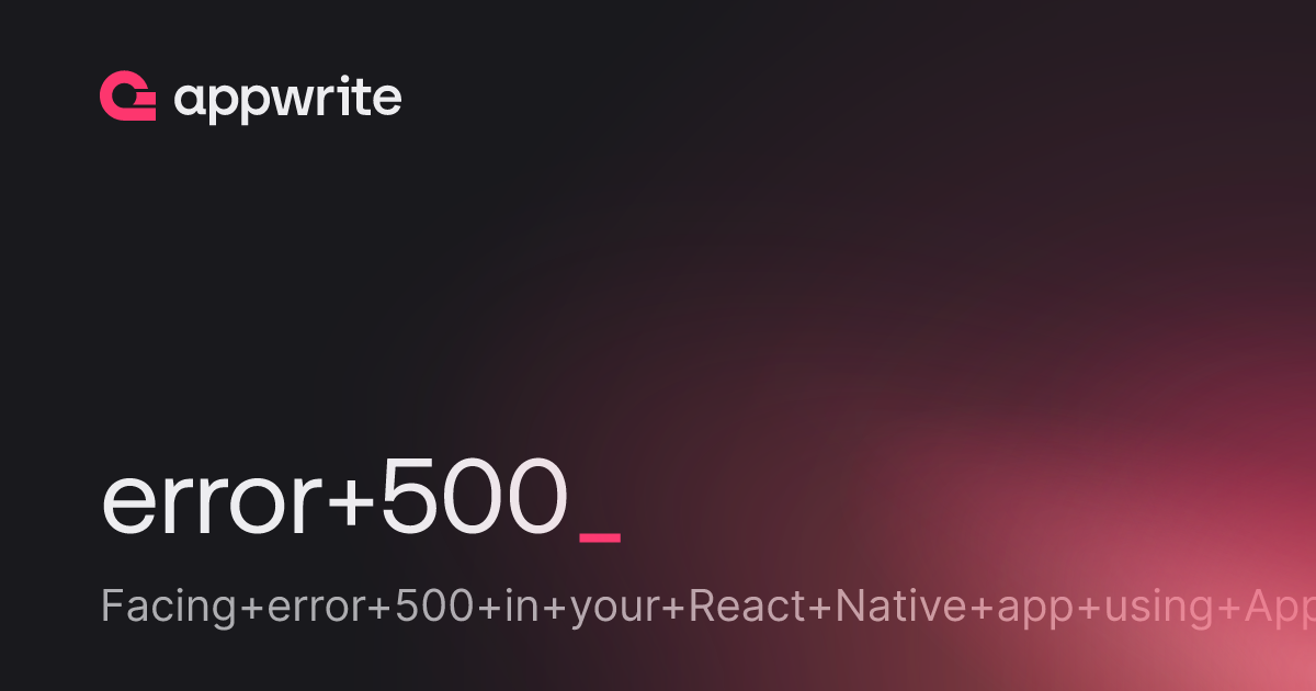 error 500 - Threads - Appwrite