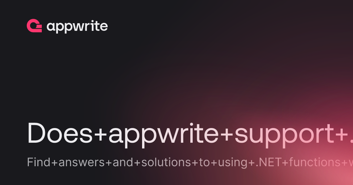 Does appwrite support .net functions? - Threads - Appwrite