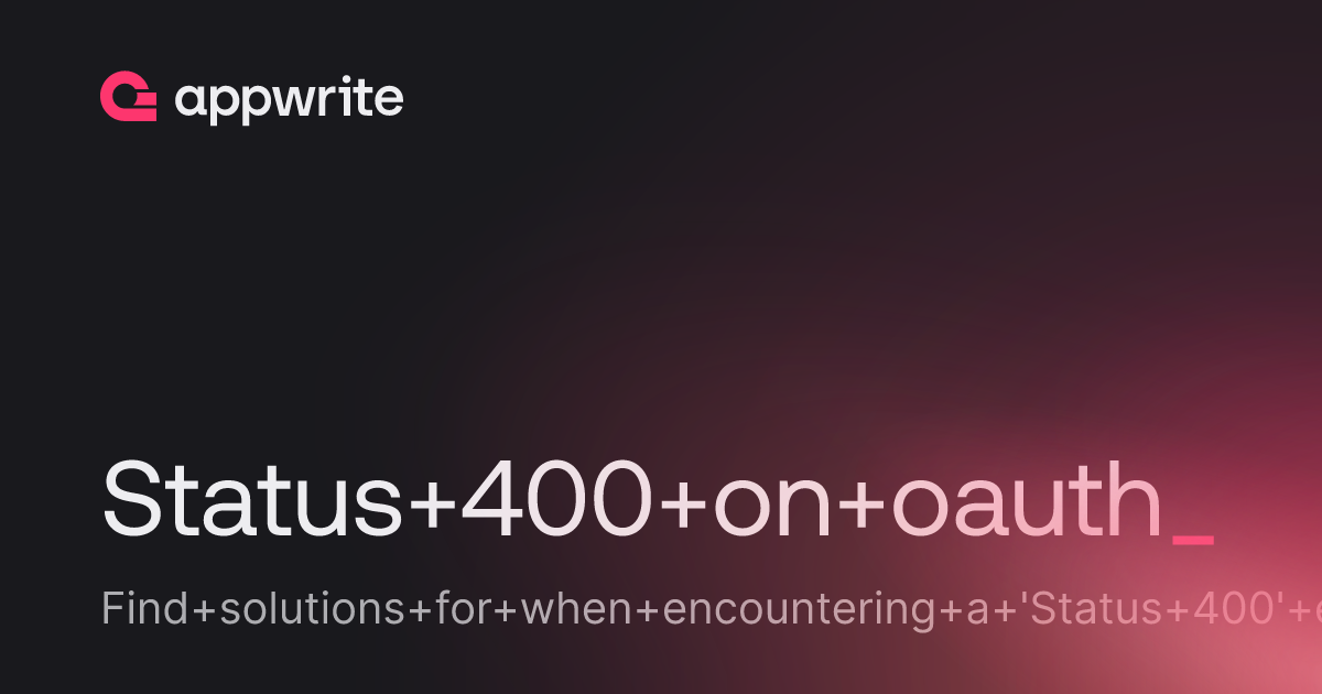 Status 400 on oauth - Threads - Appwrite