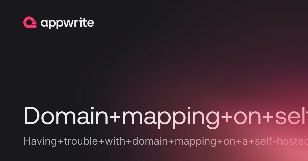 Domain mapping on self host - Threads - Appwrite
