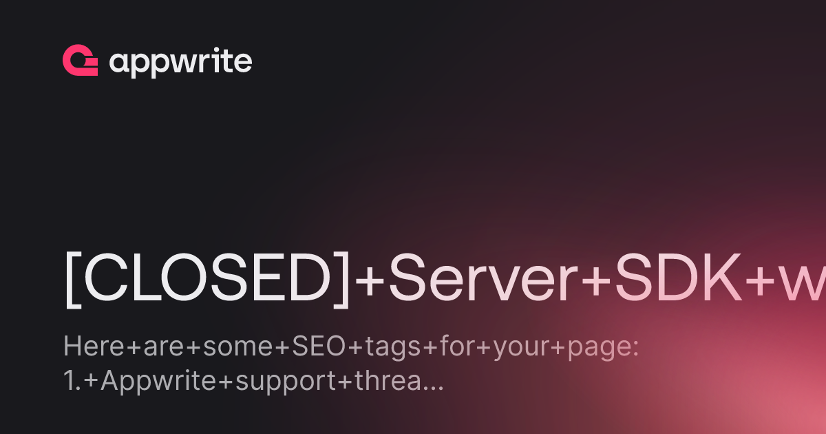 [closed] Server Sdk When Deleting Database Collection Attributes Are Not Deleted Threads