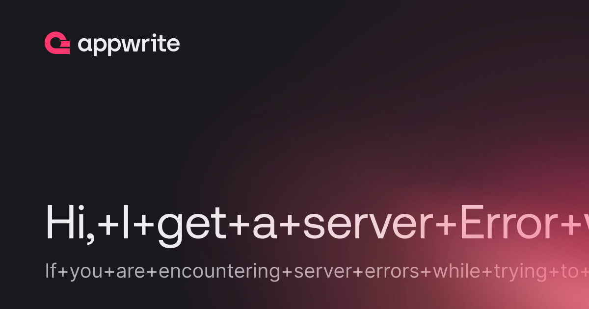 Hi I Get A Server Error When Trying To See The Auth Database Etc Threads Appwrite