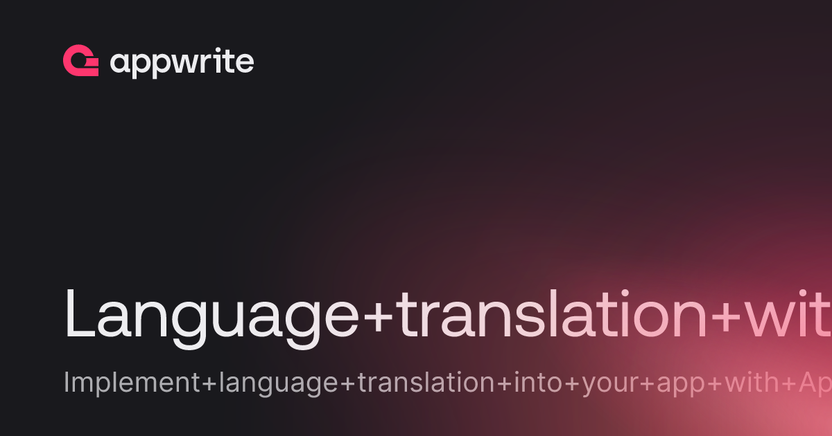 Language Translation With Hugging Face Docs Appwrite