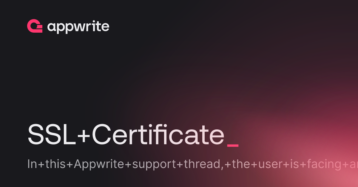 SSL Certificate - Threads - Appwrite